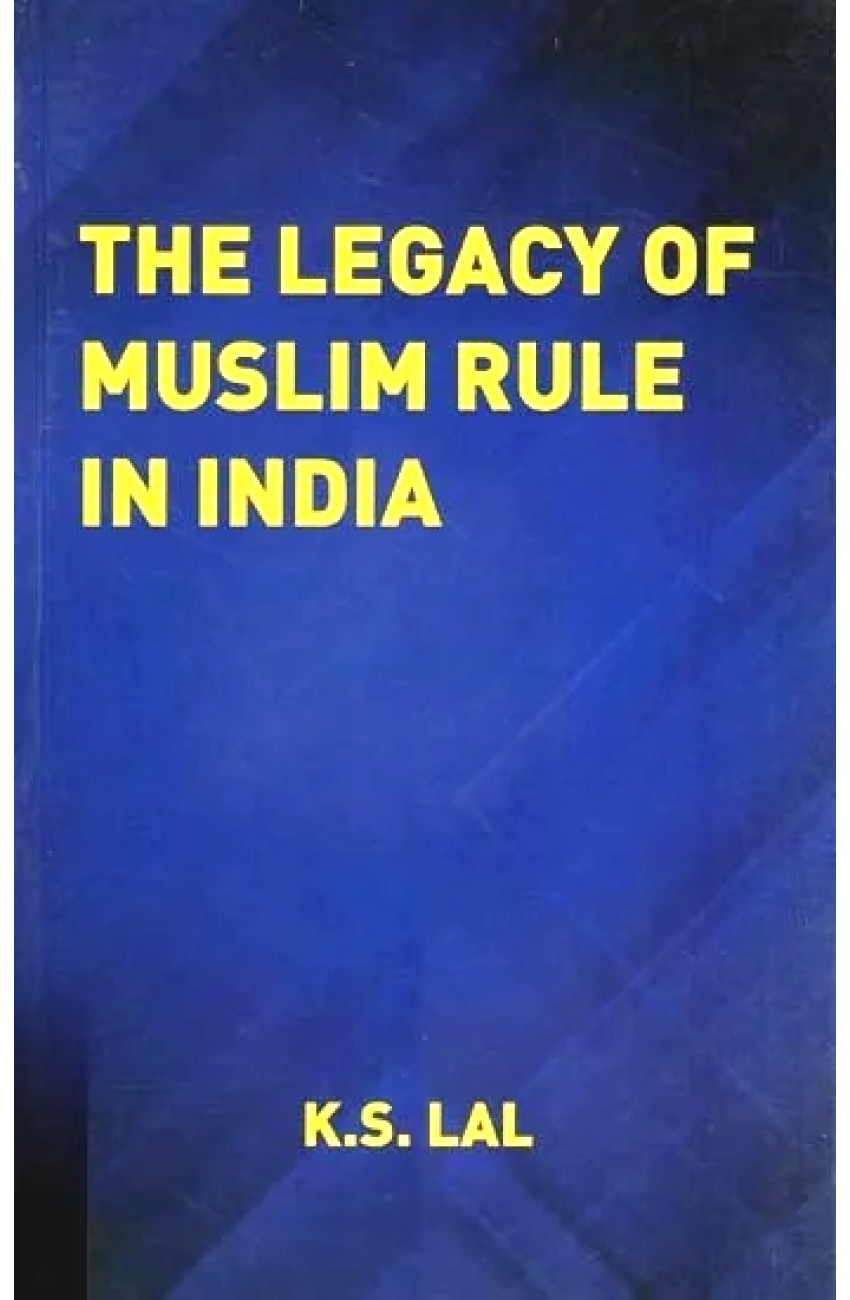 Suruchi Prakashan - The Legacy of Muslim Rule In India